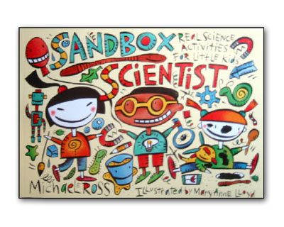 Sandbox Scientist: Real Science Activities for Little Kids {Book Review ...